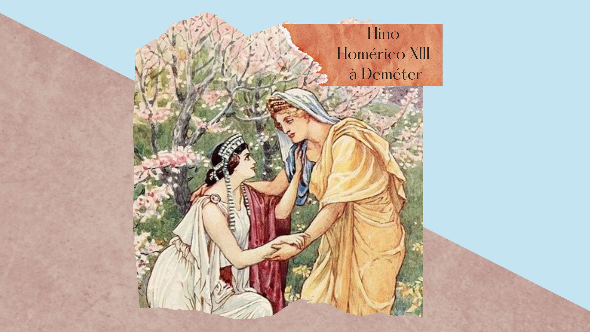 Hino Homérico XIII a Deméter - Submundo Periférico